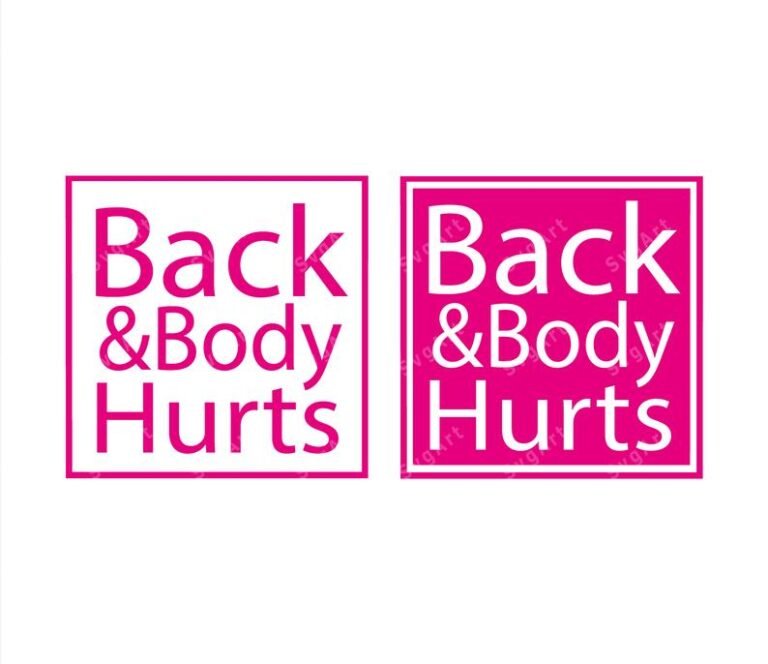 Back and Body Hurts SVG Bundle, PNG, PDF, 2 Files Svg, Funny Mom Svg