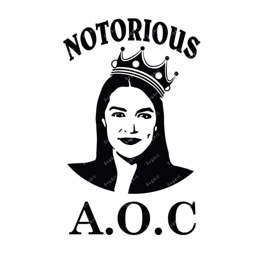 Alexandria Ocasio-Cortez SVG, Notorious AOC Svg, Alexandria Ocasio ...