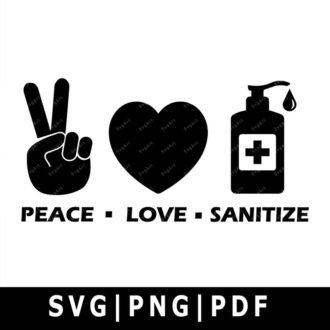 Peace Love Sanitize SVG, PNG, PDF, Peace Sign Clipart, Peace Sign ...
