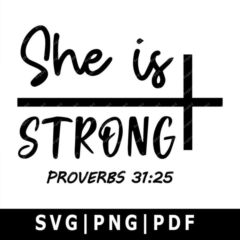 She is Strong SVG, PNG, PDF, Proverbs 31:25 svg, Religious svg ...