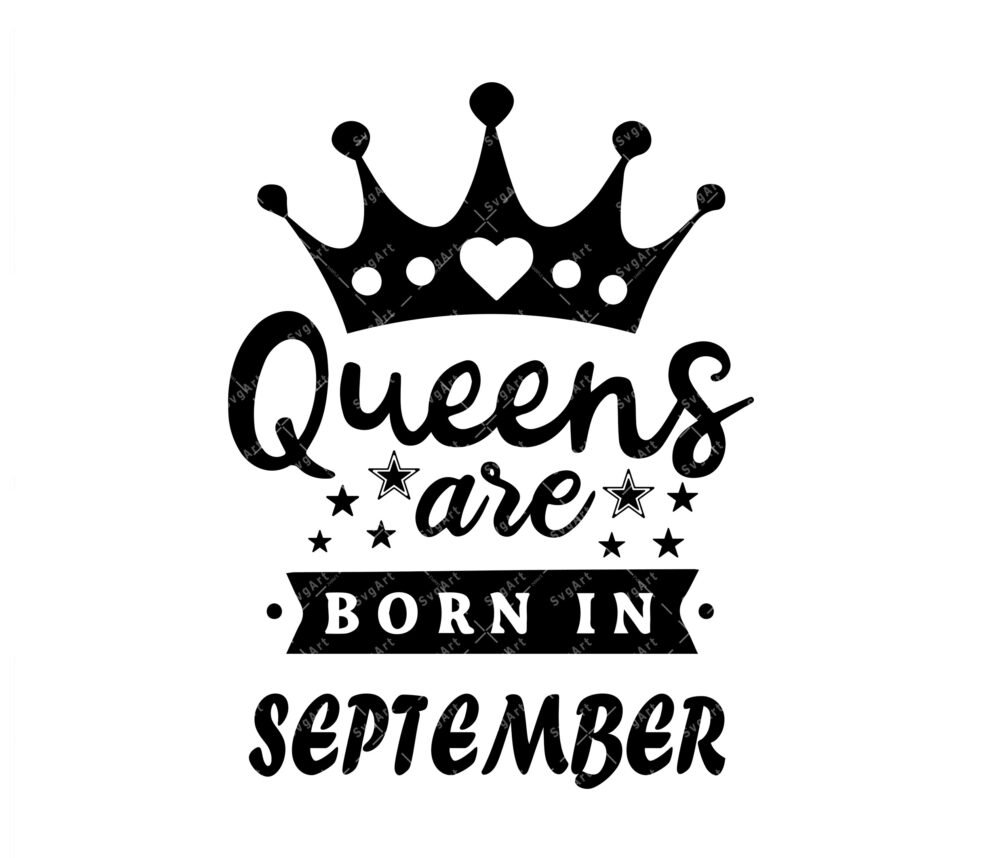 Birthday Queen SVG, Queens are born in September svg, Birthday Svg ...