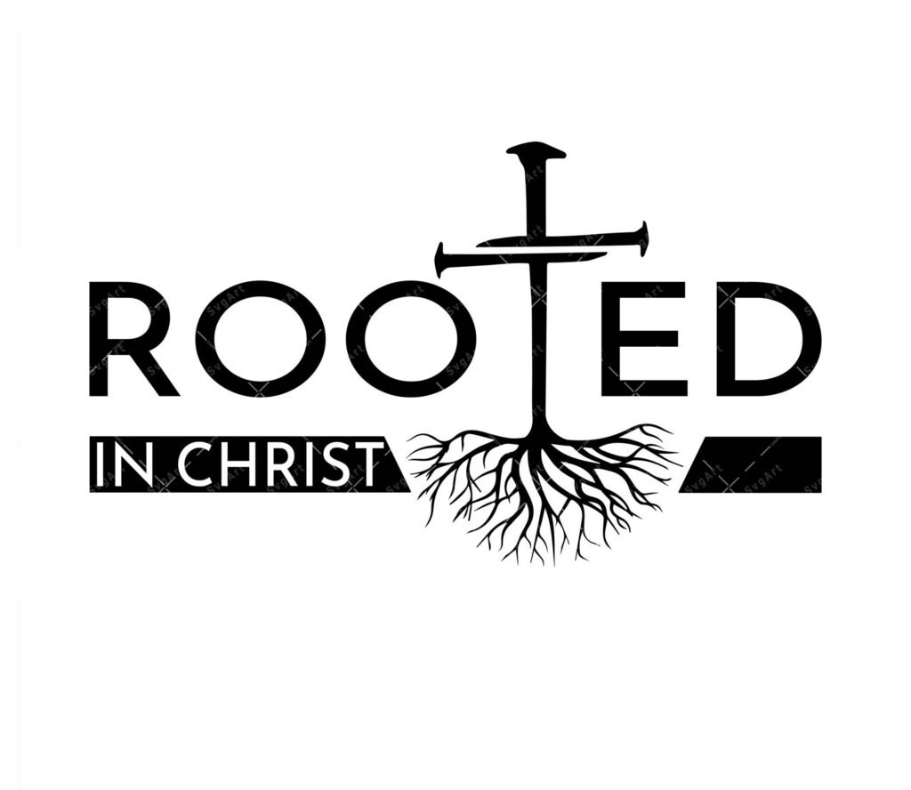 Rooted in Christ SVG, PNG, PDF, Christian Quote svg, Christian svg ...