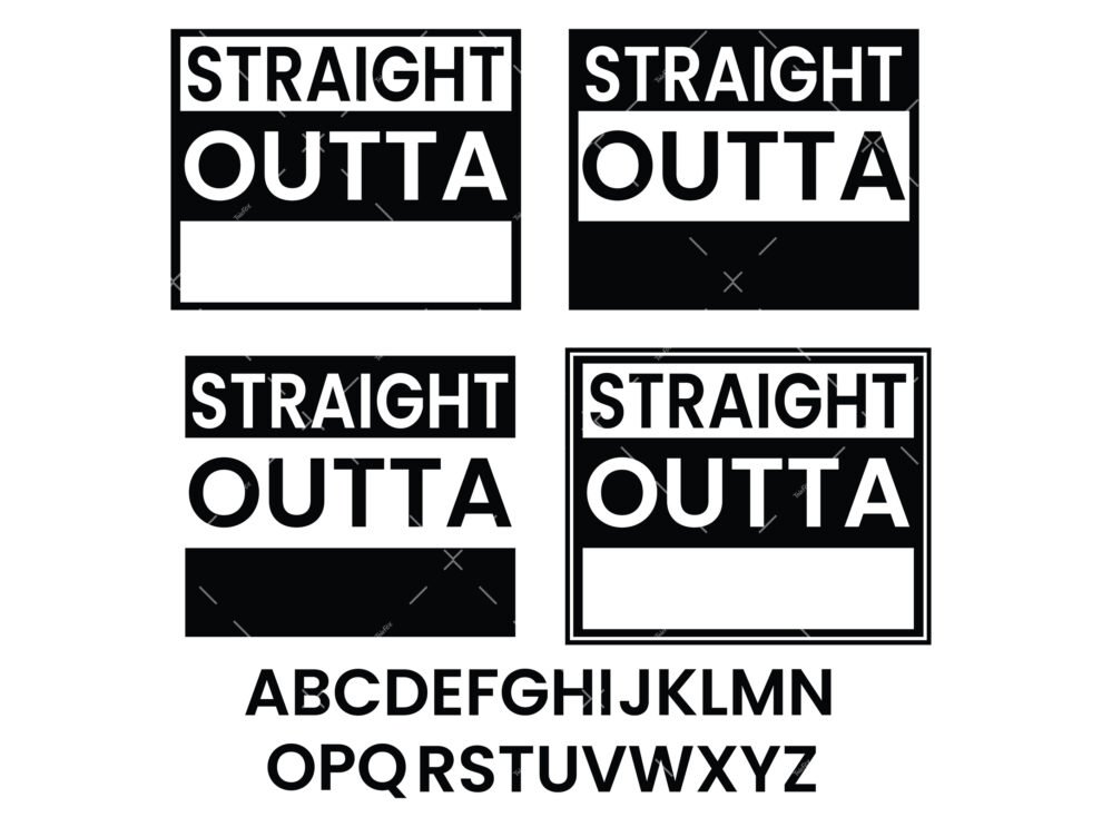 Straight Outta SVG, PDF, Straight Outta Template svg