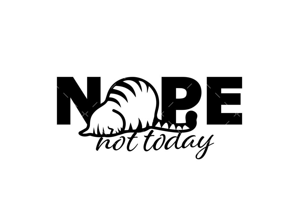 Nope Not Today SVG, PDF, PNG, Cat Svg, Tee Shirt SVG, Sassy Svg ...